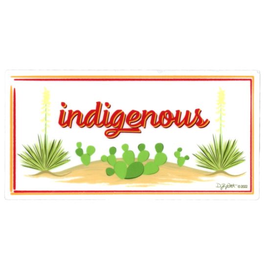 Indigenous Sticker - Darby Raymond-Overstreet